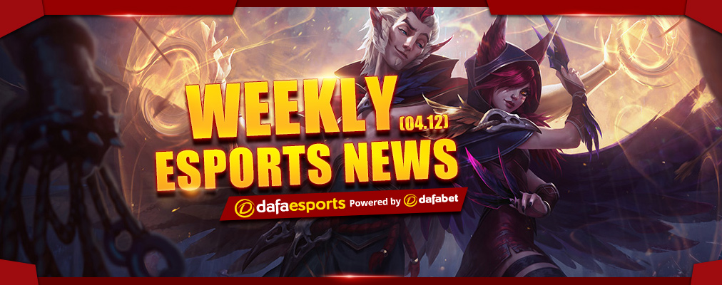 Weekly News Recap - April 12, 2017 - Dafa Esports